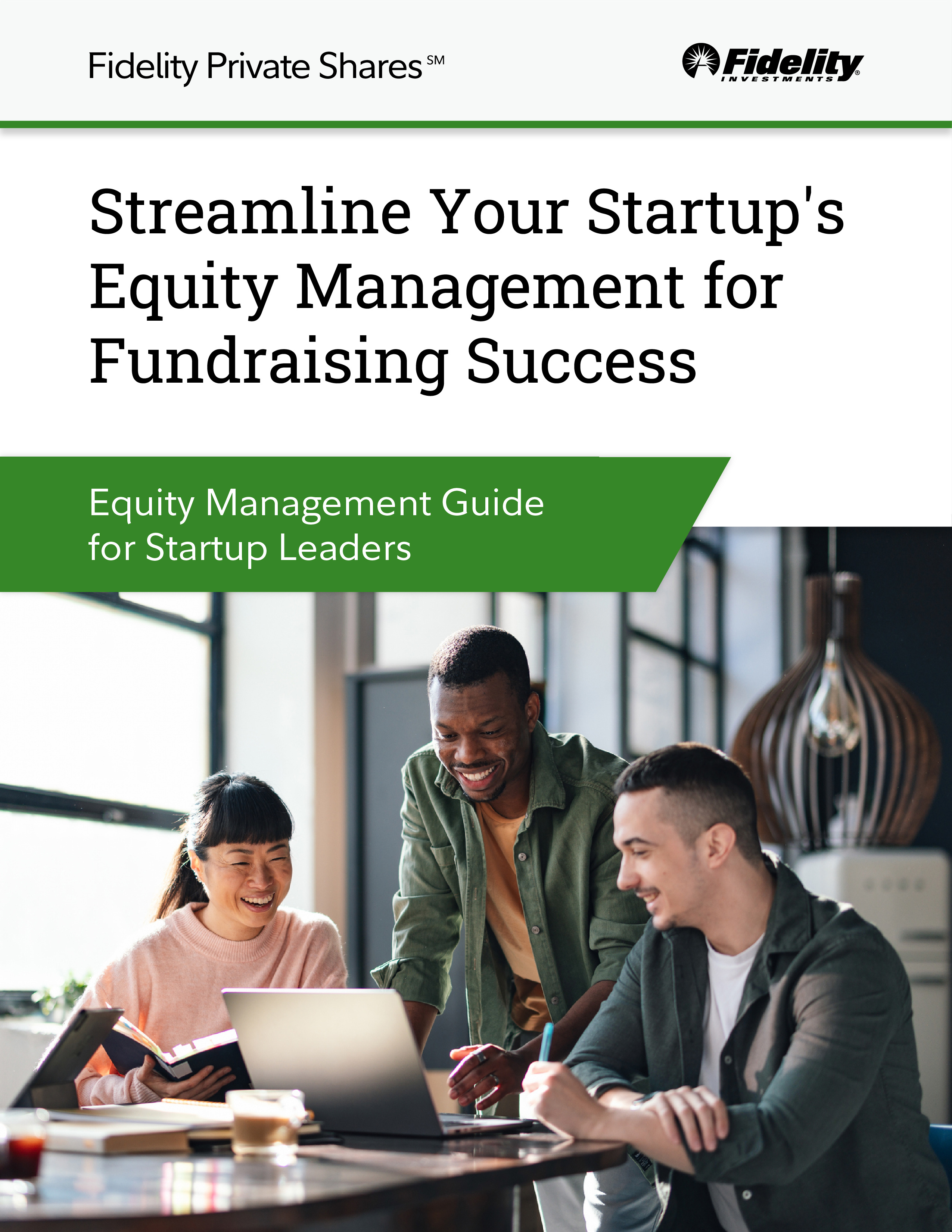 Founder's Guide: Equity Management for Fundraising | Fidelity Private ...