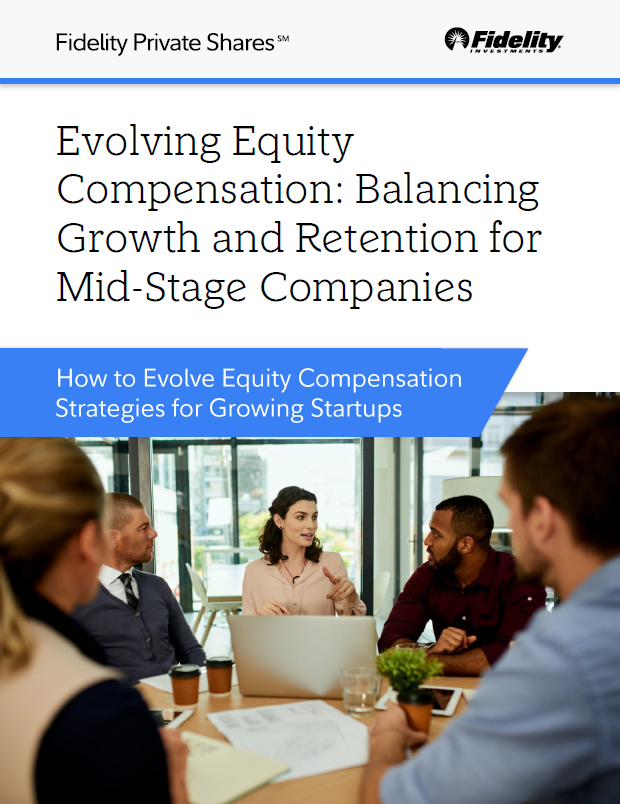 Equity Compensation for Growing Startups | Fidelity Private Shares